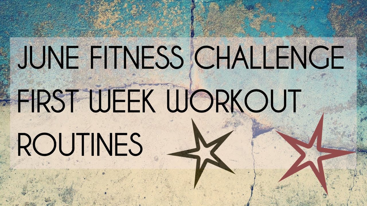 June Fitness Challenge Week One Workout Routines #workout Weight Loss ...
