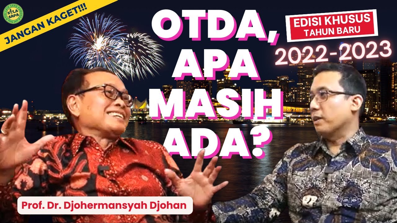 PROF. DR. DJOHERMANSYAH DJOHAN | NASIB OTONOMI DAERAH, KALEIDOSKOP 2022 ...