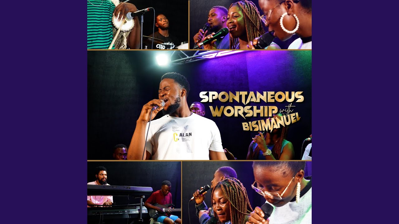 Spontaneous Worship, Vol. 1 (Bisimanuel Version) - YouTube Music