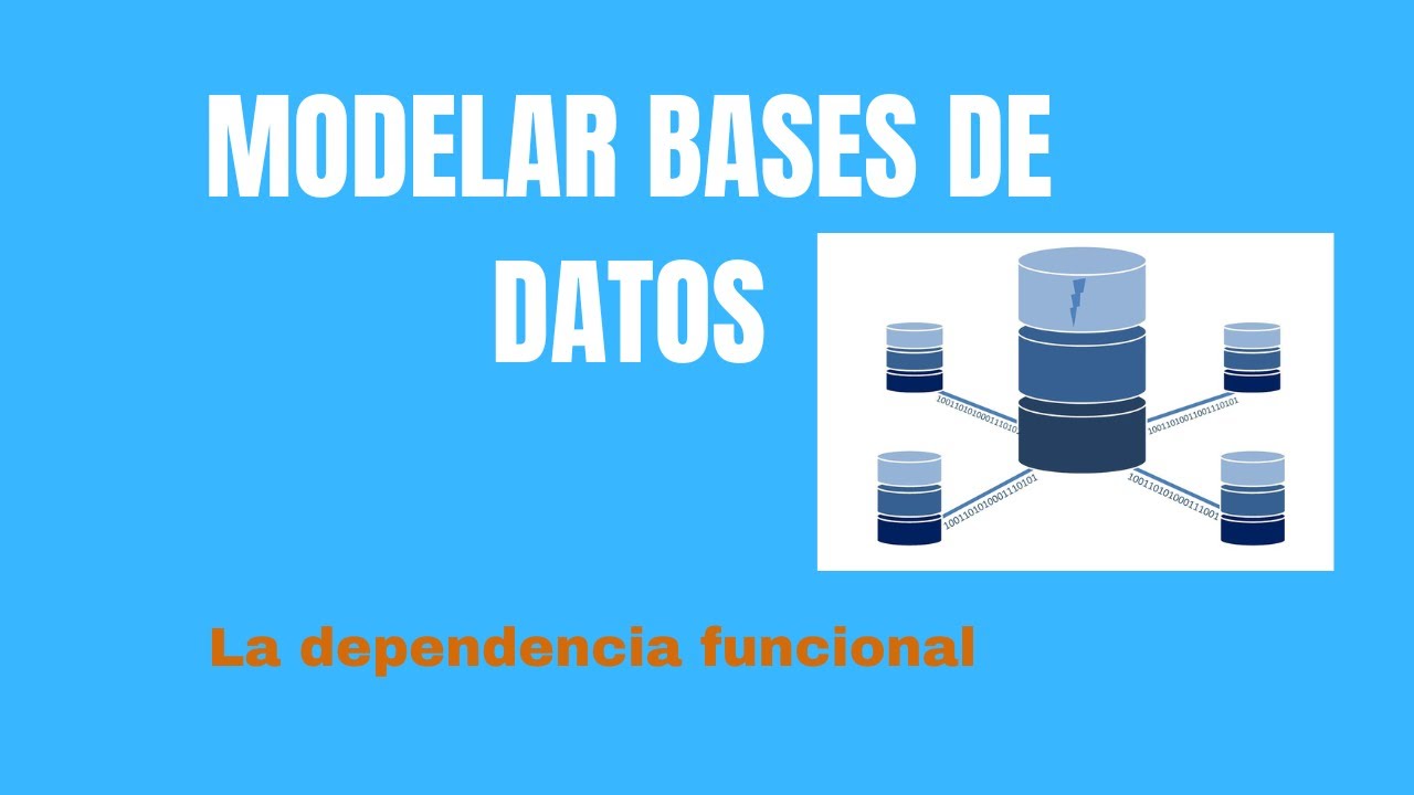 #12 Qué es la DEPENDENCIA FUNCIONAL en el Modelo de Datos Relacional? - YouTube