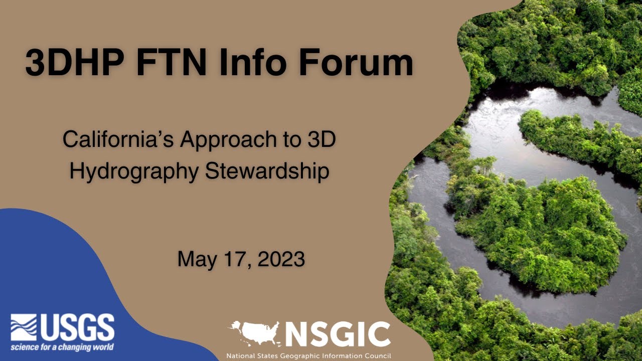 California’s Approach to 3D Hydrography Stewardship | 3DHP Info Forum ...