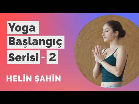 Yoga Başlangıç Serisi - 2 | Yeni Başlayanlar İçin Evde Yoga