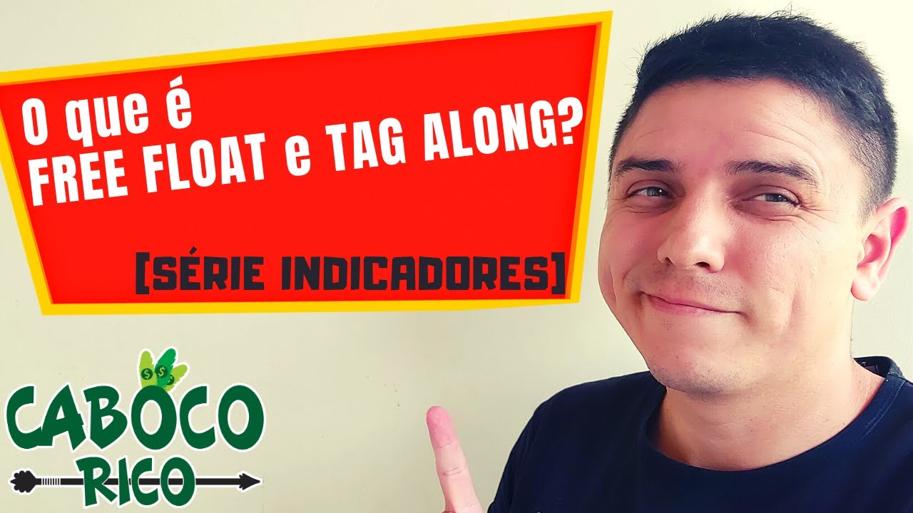 [Série Indicadores] - O que é Free Float e Tag Along? - YouTube