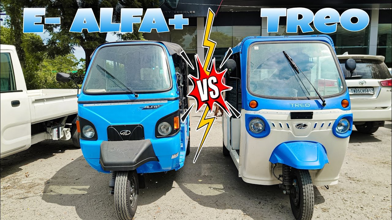 Mahindra E Alfa Plus VS Treo Electric E Rickshaw Full Comparison ...
