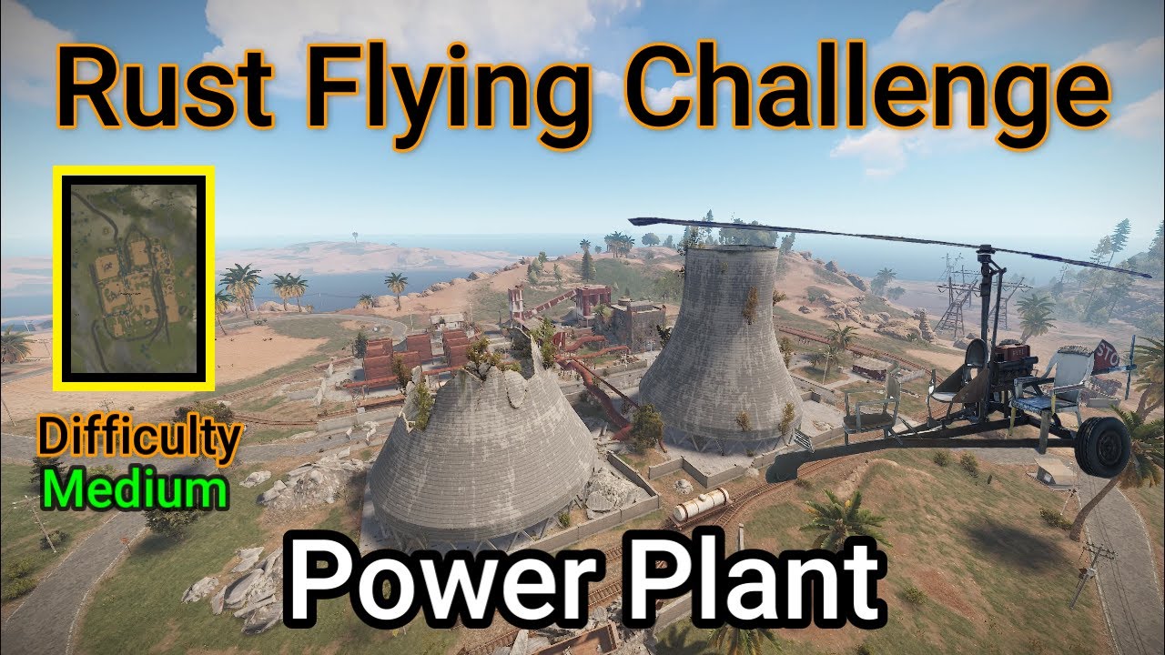 Rust Flying Challenge - Power Plant - YouTube