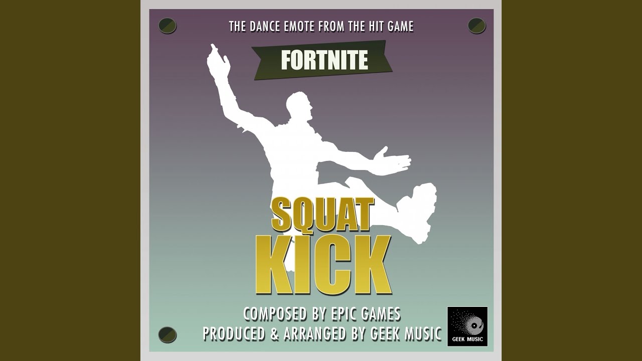Squat Kick Dance Emote (From "Fortnite Battle Royale") - YouTube