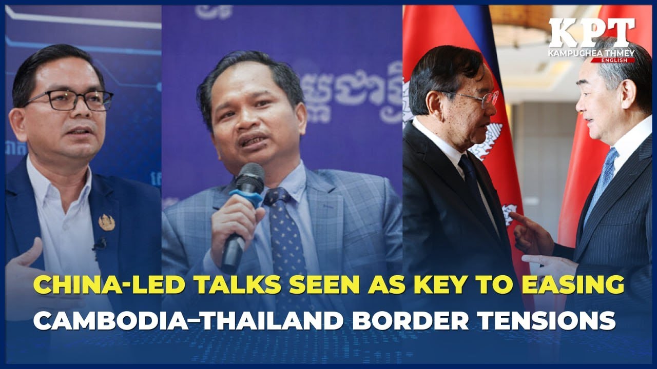 China-Led Talks Seen as Key to Easing Cambodia–Thailand Border Tensions ...