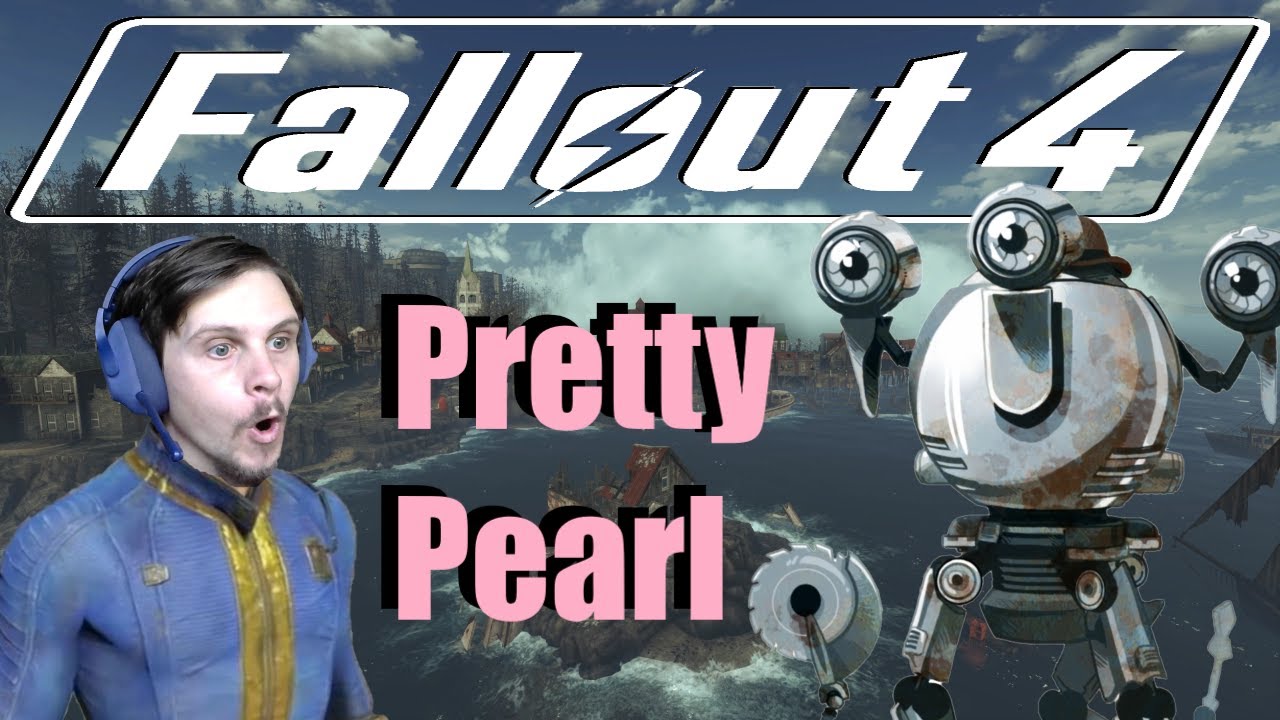 Fallout 4 - 39 - Pretty Pearl - YouTube
