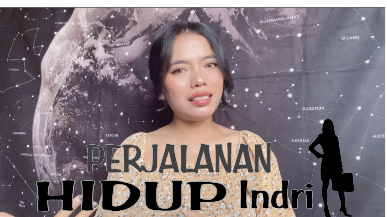 Perjalanan hidup INDRI . - YouTube