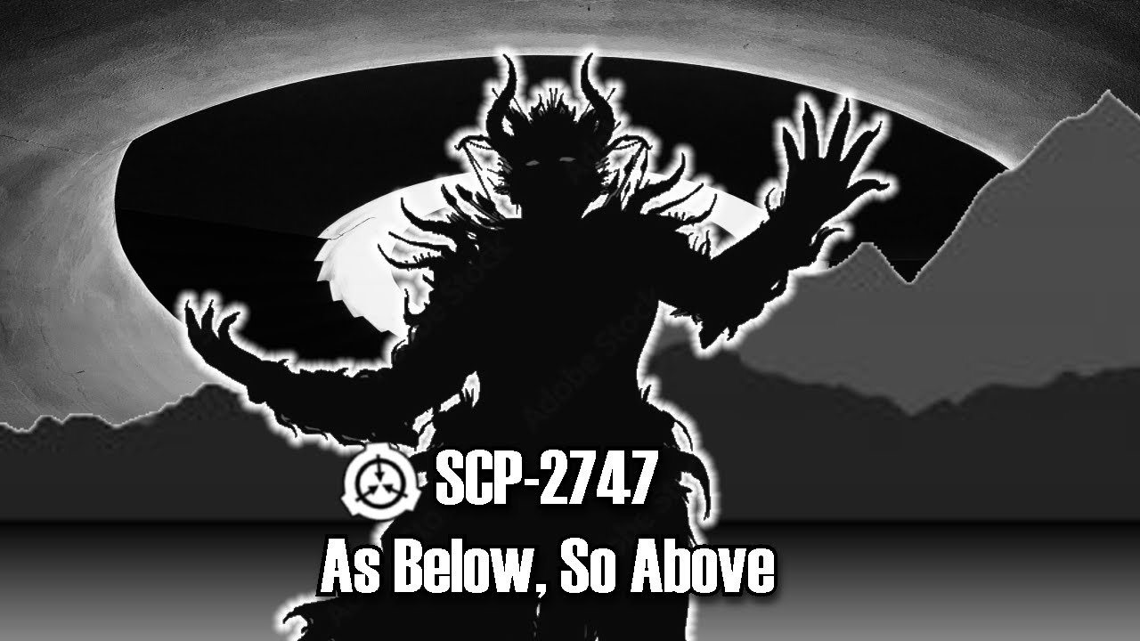 SCP-2747 As below, so above - Unveiling the Anafabula: The Anti ...