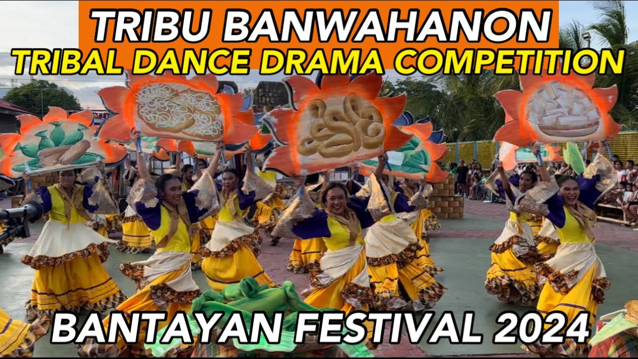 TRIBU BANWAHANON BANTAYAN FESTIVAL 2024 TRIBAL DANCE DRAMA COMPETITION ...