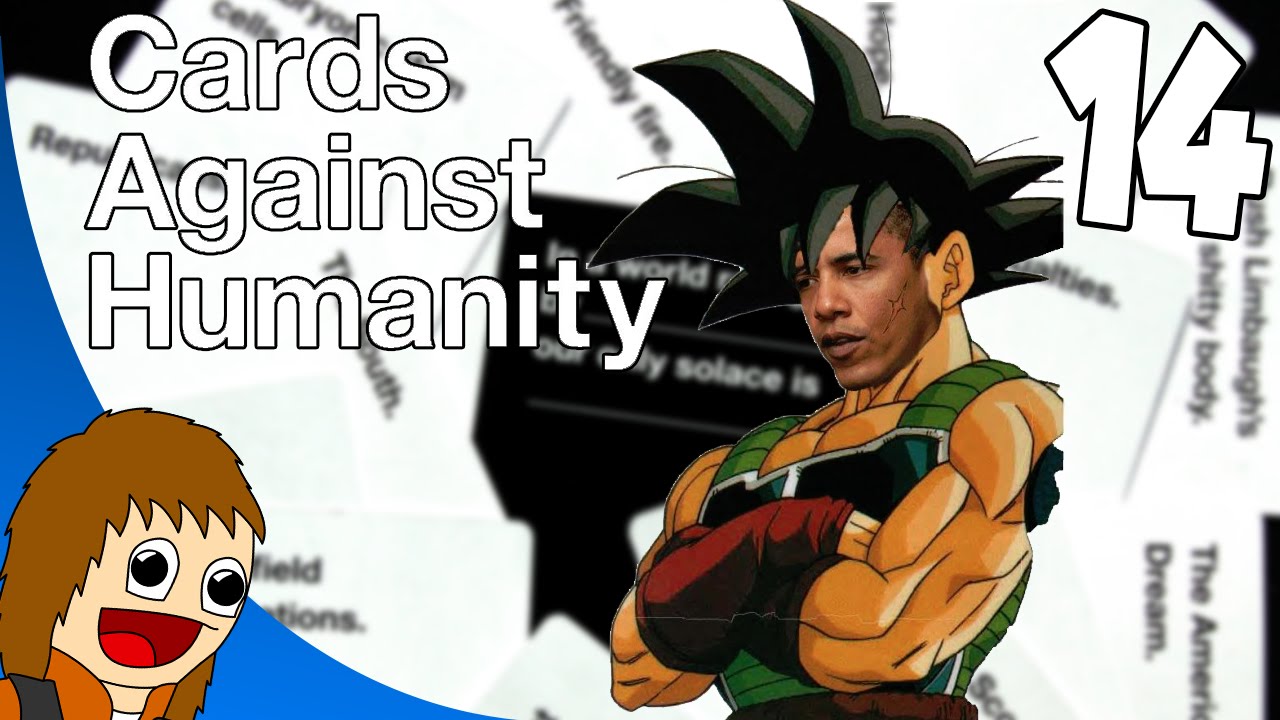 Cards Against Humanity: Bardock Obama - Part 14 (w/ The Derp Crew ...