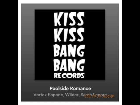 VORTEX KAPONE "POOLSIDE ROMANCE" FT. SARAH LENORE - YouTube