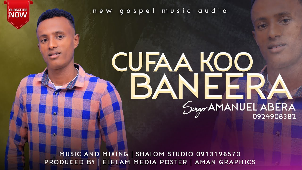CUFAA KOO BANEERAA | AMANUEL ABERA | FAARAFANNAA AFAAN OROMOO HAARAA ...