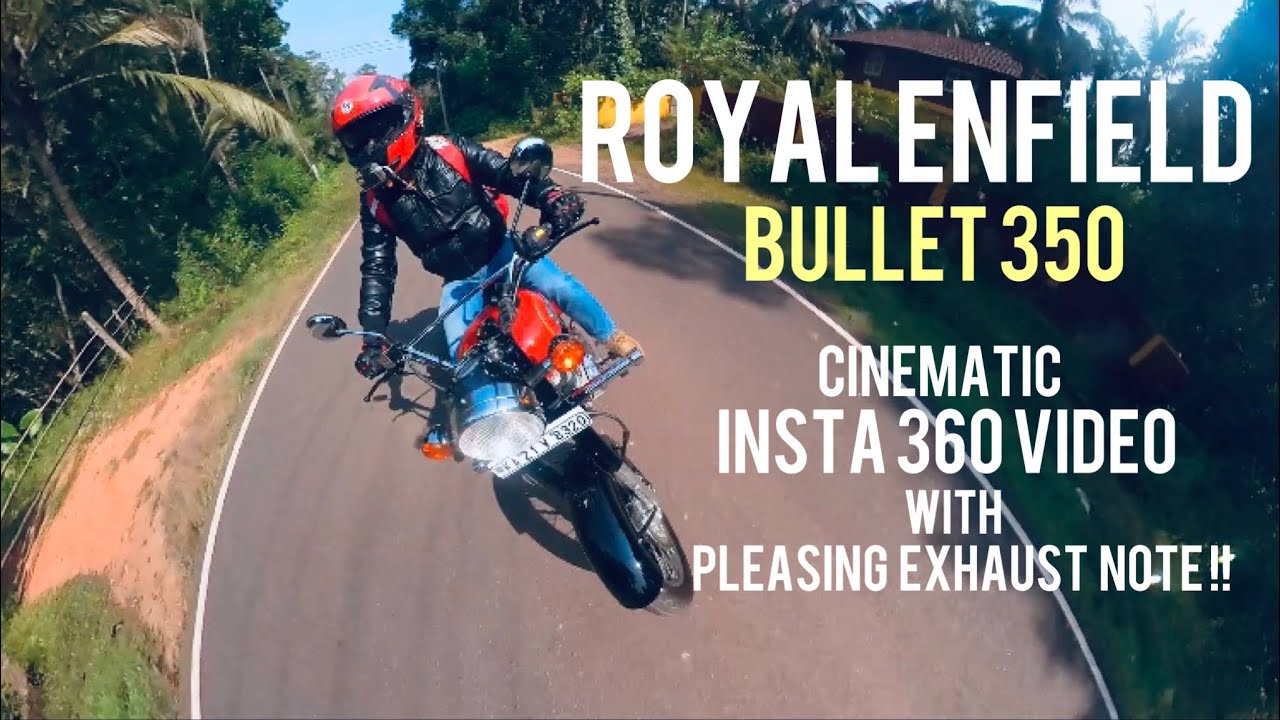 ROYAL ENFIELD BULLET 350 CINEMATIC VIDEO WITH RAW EXHAUST SOUND SHOT ON ...