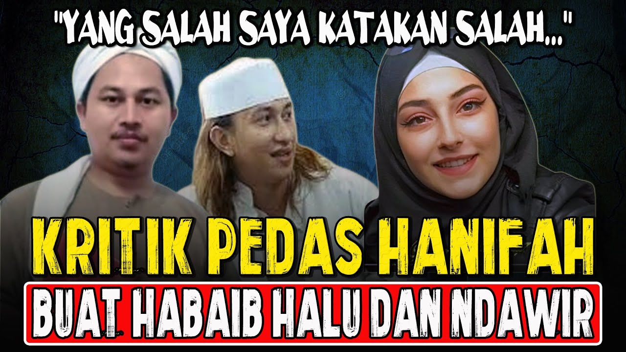 KRITIK PEDAS DR. Hanifah Kepada Habaib “Halu dan Suka Ndawir” - YouTube