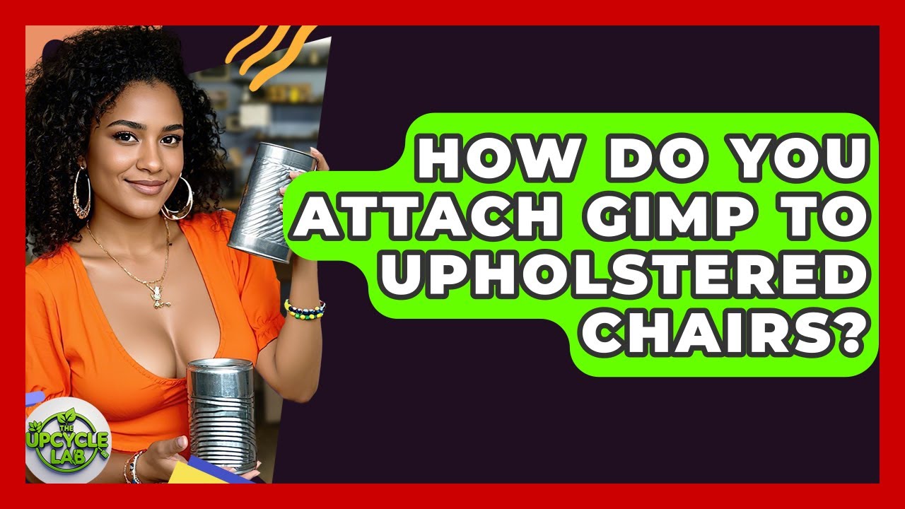 How Do You Attach Gimp To Upholstered Chairs? - The Upcycle Lab - YouTube