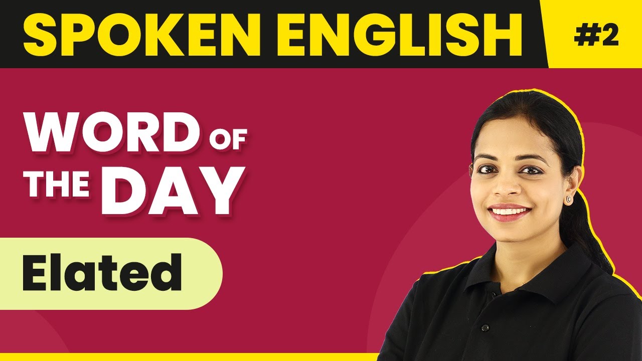Word of the Day - Elated | Magnet Brains Spoken English Course ...