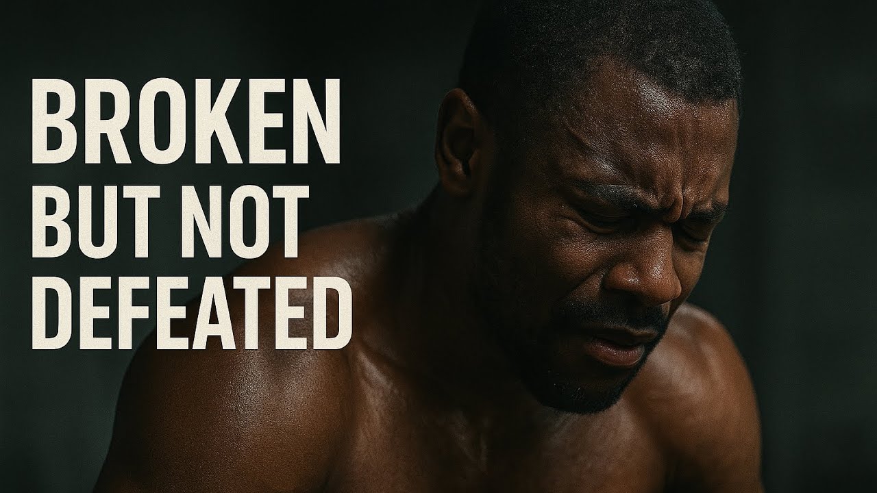 Broken But Not Defeated | Turn Your Pain Into Power - YouTube