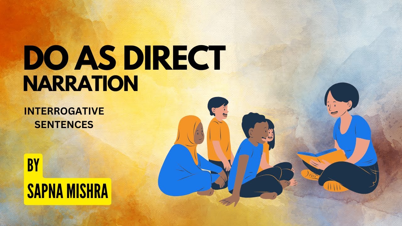 DO AS DIRECT: Narration(Interrogative Sentences) / @Sapna Mishra ...