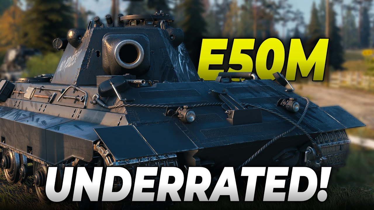 E50 M: Underrated Tank! • World of Tanks - YouTube