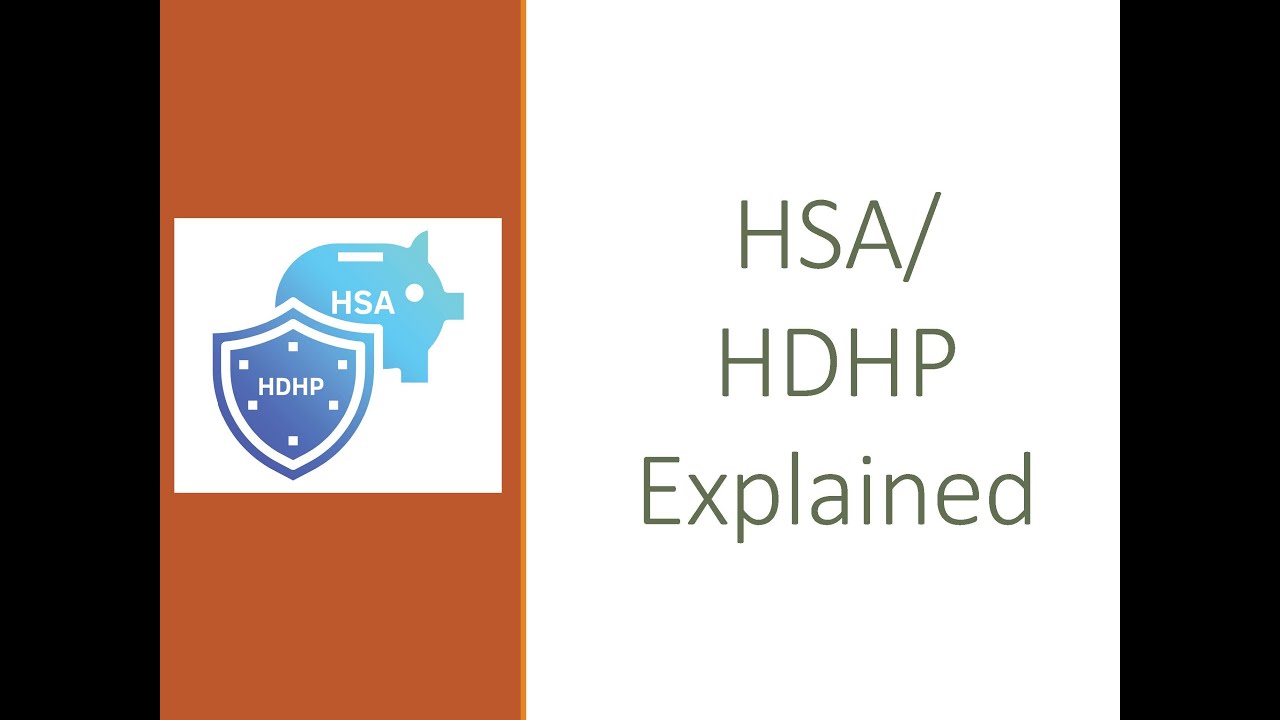 Understanding HSAs & HDHPs - YouTube