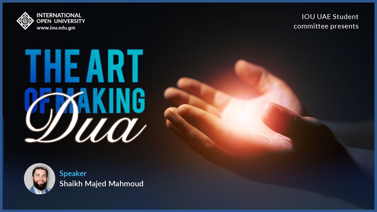 The Art of Making Dua with Shaikh Majed Mahmoud - YouTube