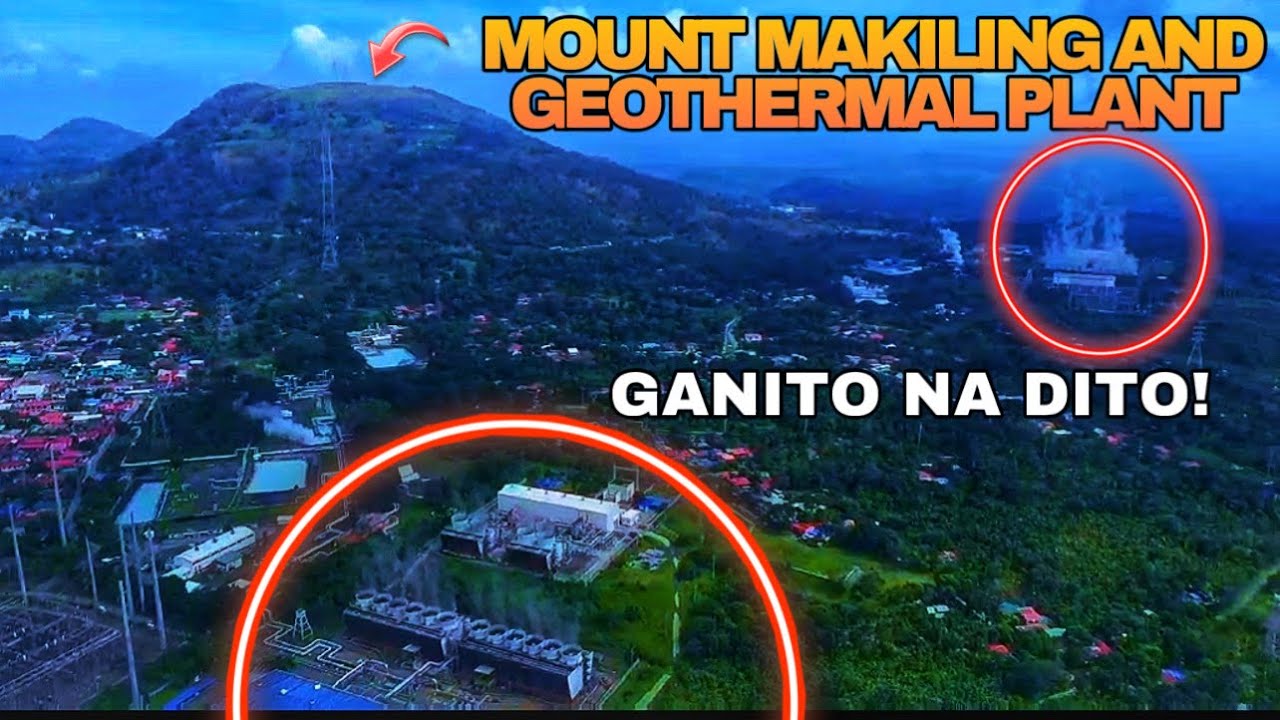 Mount Makiling and Geothermal plant Ganito na Dito ngayon - YouTube
