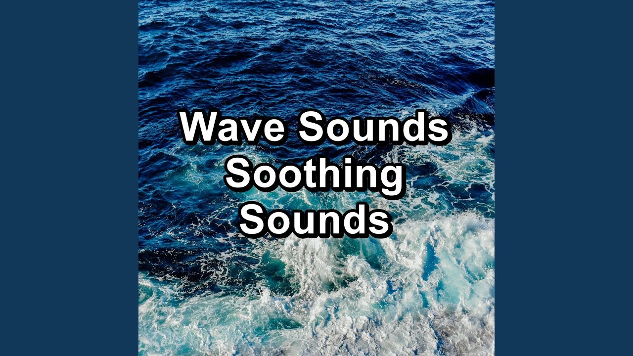 Moderate Sea Sounds Soothing Sounds Relaxing and Loopable 10 Hours ...