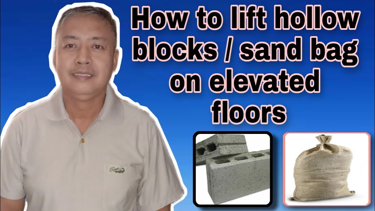 How to lift hollow blocks/sand bag on elevated floors #Dindirindin ...