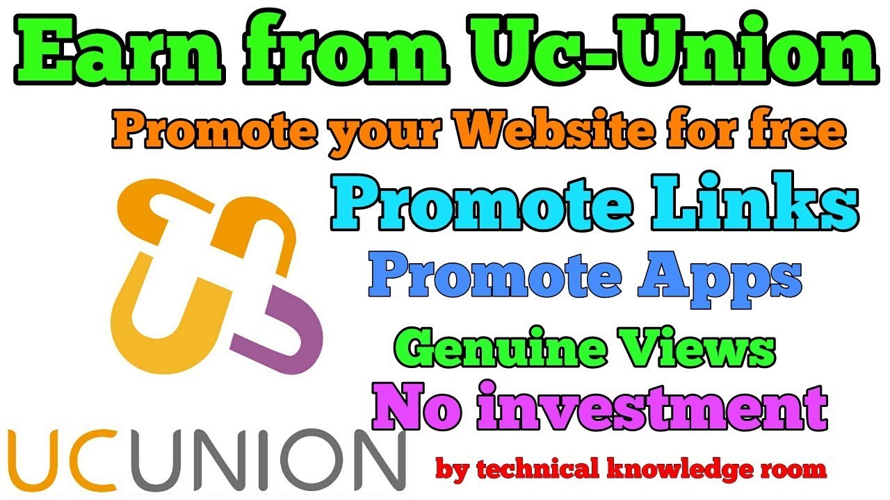 How to Earn Money From Uc Union Free Promotional Websites And Apps ...