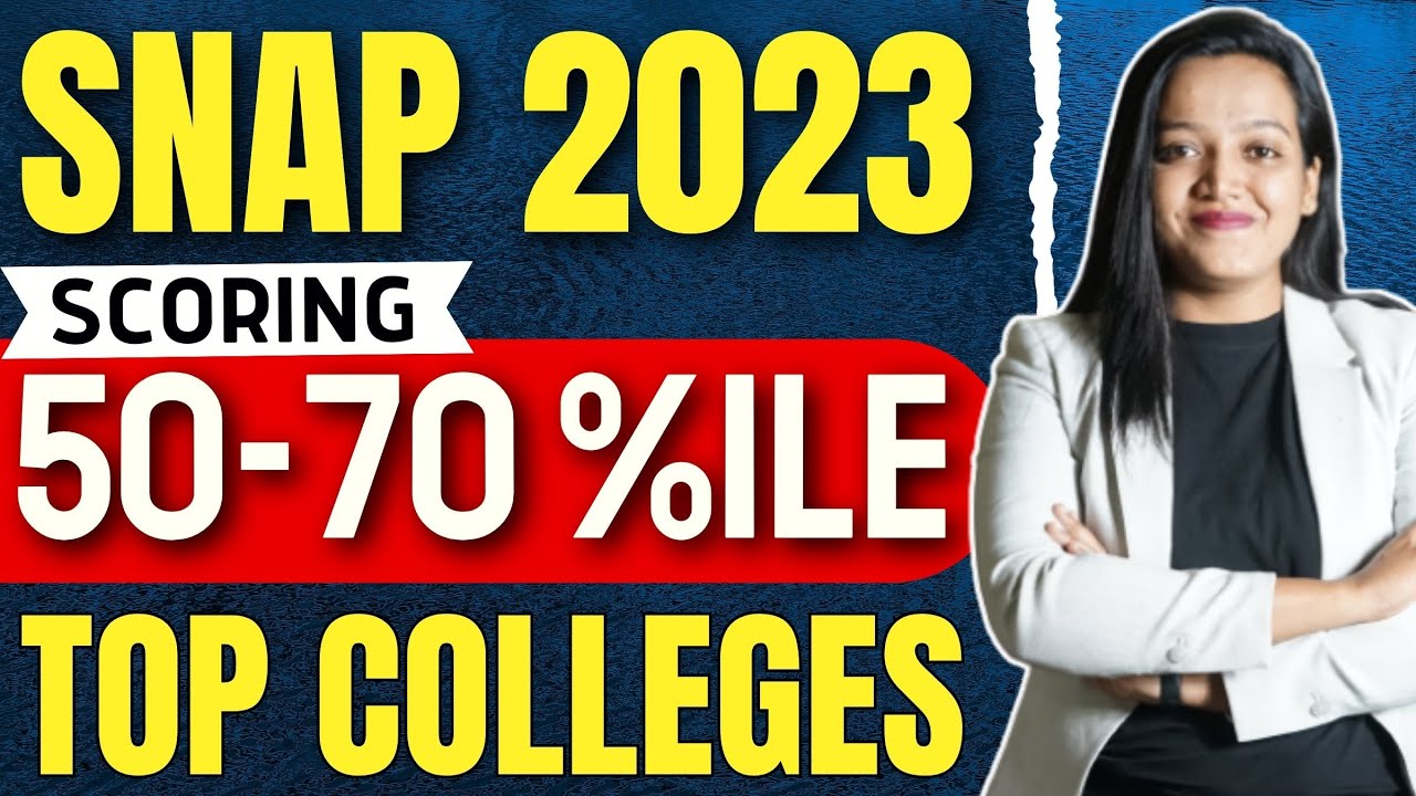 Scoring 50 -70 %ile in SNAP 2023🔥Target these top MBA Colleges 🎯SNAP ...