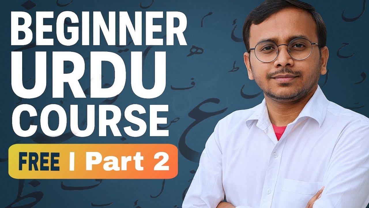 Basic Urdu Part 2 | Zero Se Urdu Seekho Step by Step | By Aftab Sir ...