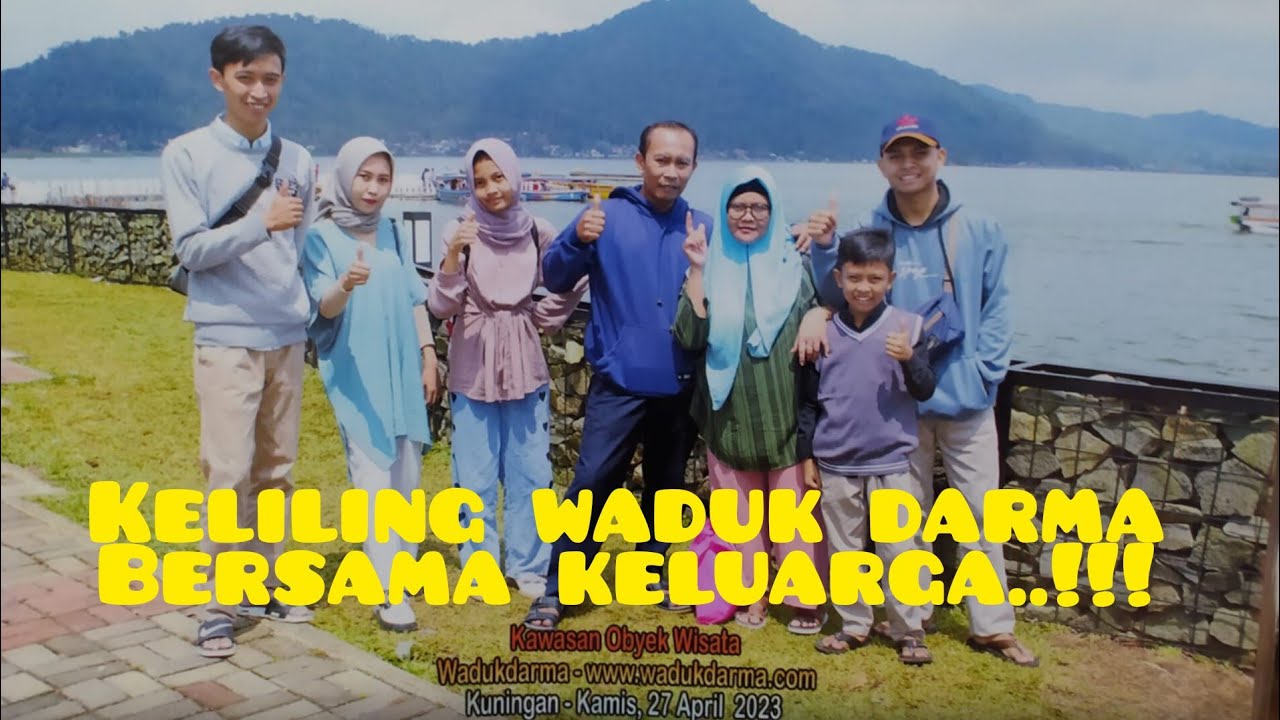keliling waduk darma bersama keluarga,, seru banget..!!! - YouTube