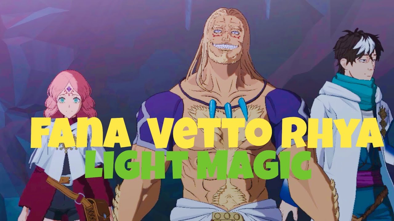 Black Clover (Global) - Team Light - Fana Vetto Rhya are revealed ...