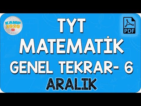 TYT Matematik Genel Tekrar-6 (Aralık) | Kamp2020