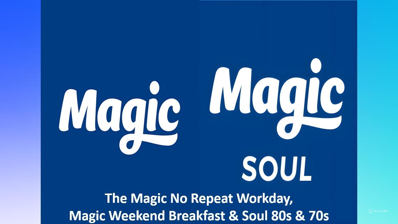 The Magic No Repeat Workday, Magic Weekend Breakfast & Soul 80s & 70s ...