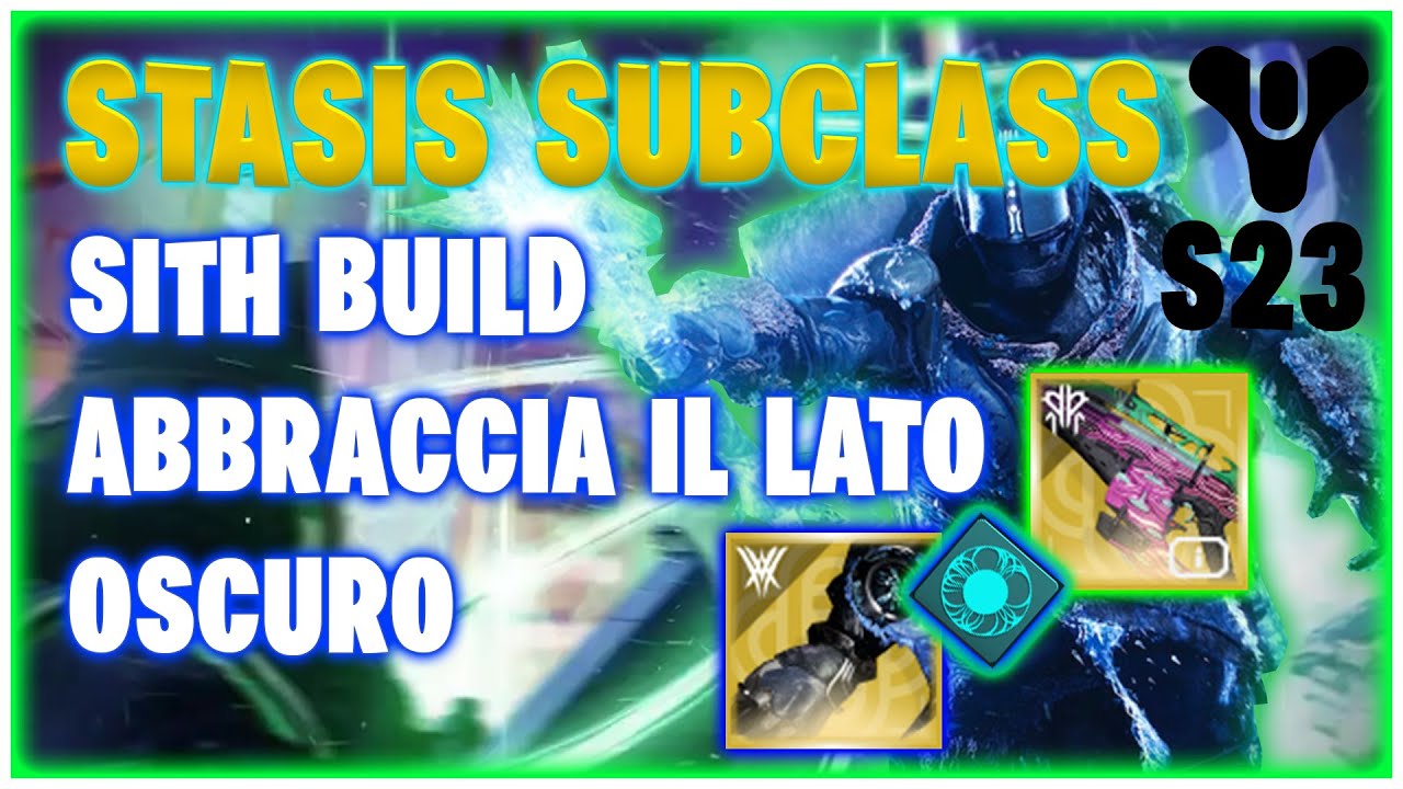 BUILD SITH | DESTINY 2 Stagione dei Desideri | S23 BUILD STREGONE STASI ...