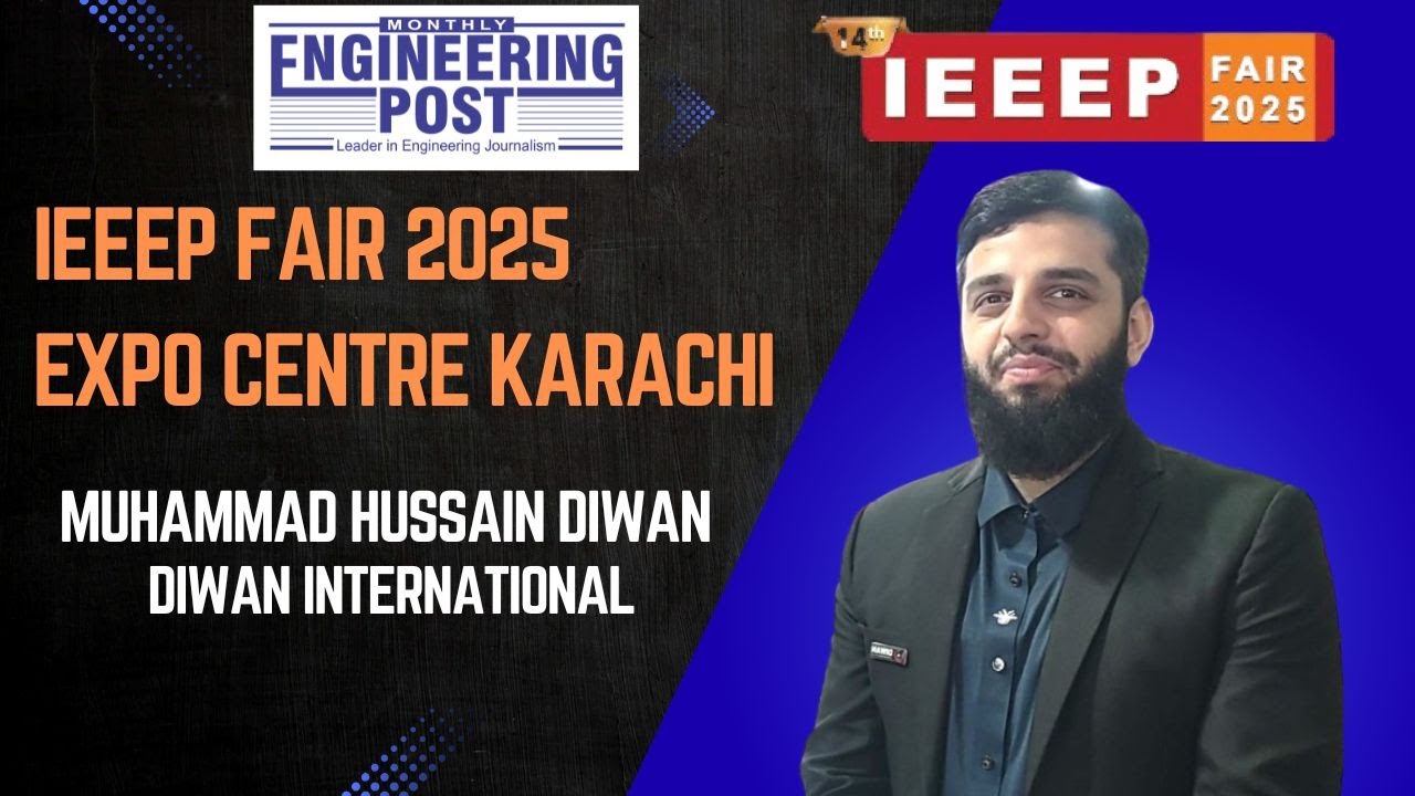 Muhammad Hussain Diwan | Diwan International | IEEEP FAIR 2025 ...