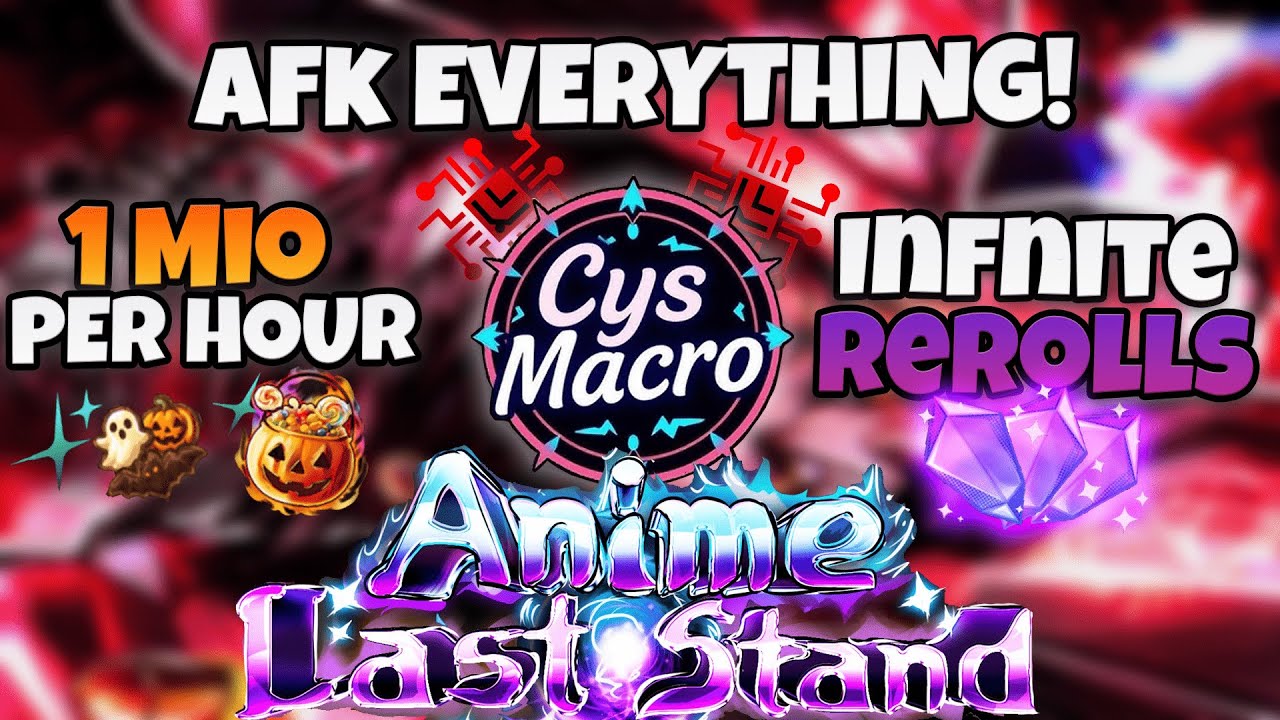 *NEW* HOW TO MACRO IN ANIME LAST STAND HALLOWEEN UPDATE GUIDE TO AFK ...