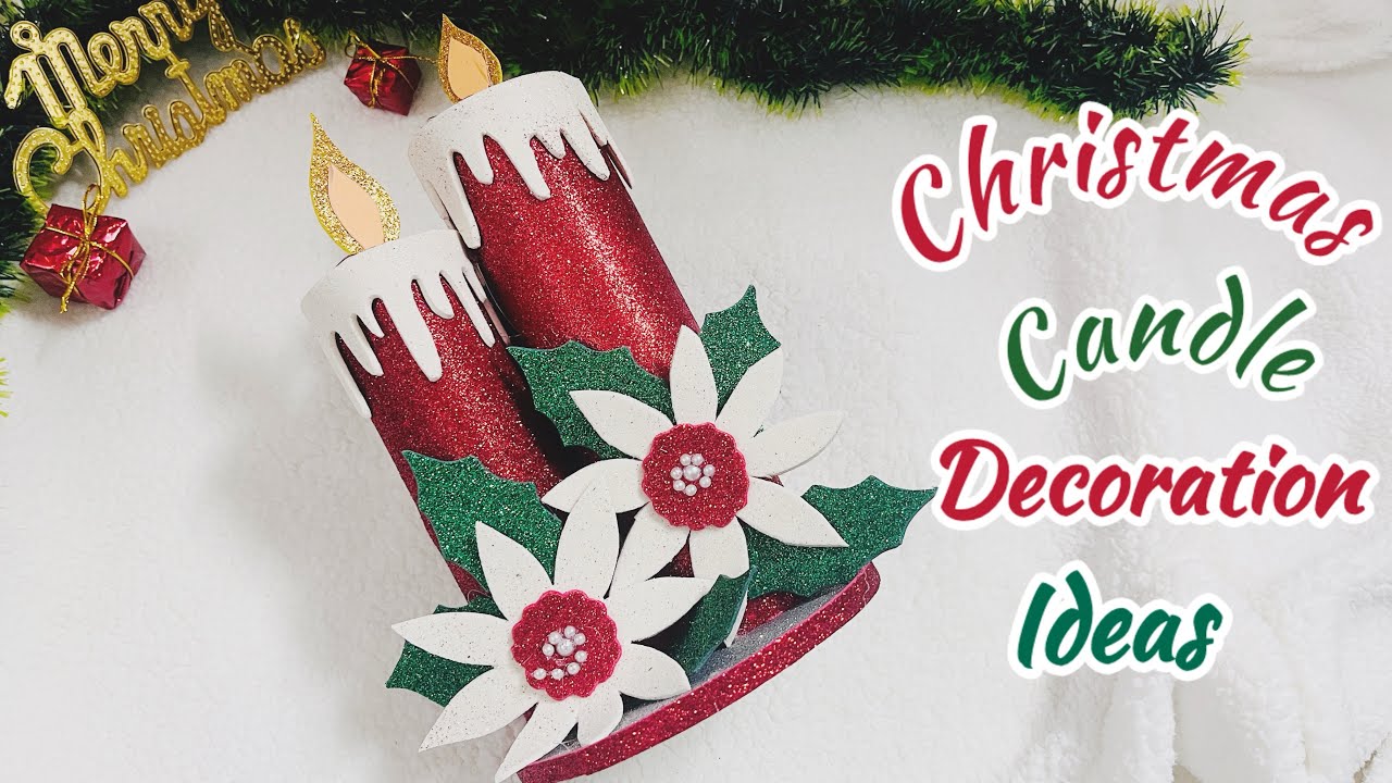 Christmas Candle Decoration Ideas|DIY Christmas Candle Making ...