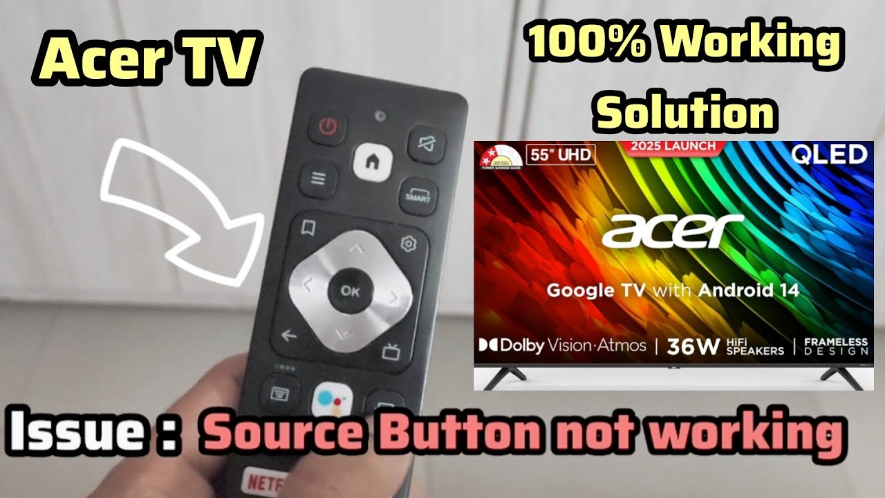 Acer TV : Remote Source Button Issue😎💡🔧#tech#tips#acer#tvremote#problem ...