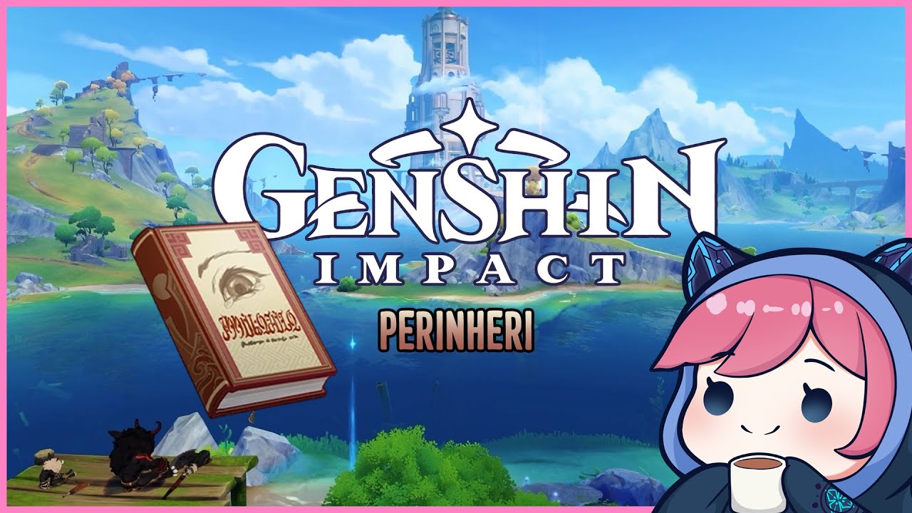Perinheri - Genshin Impact Book Reading - YouTube