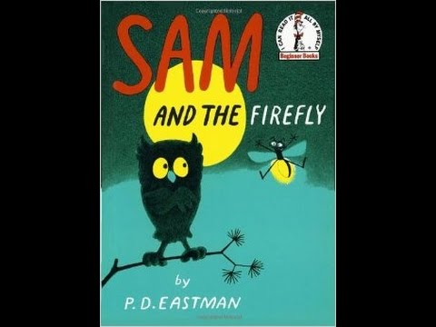 Sam and the Firefly - P.D. Eastman - Dr. Suess Beginner Book ...