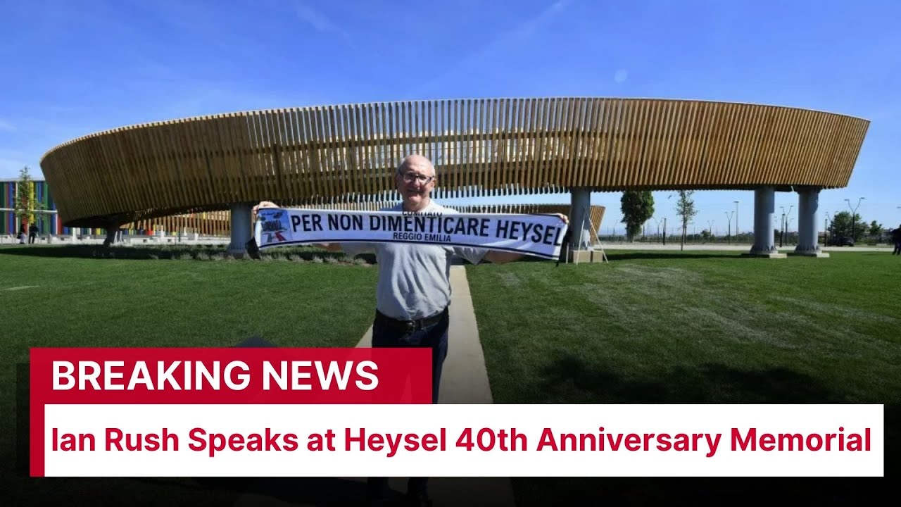 Never Forgotten: Heysel Stadium Disaster Memorial Unveiled | AQ15 - YouTube