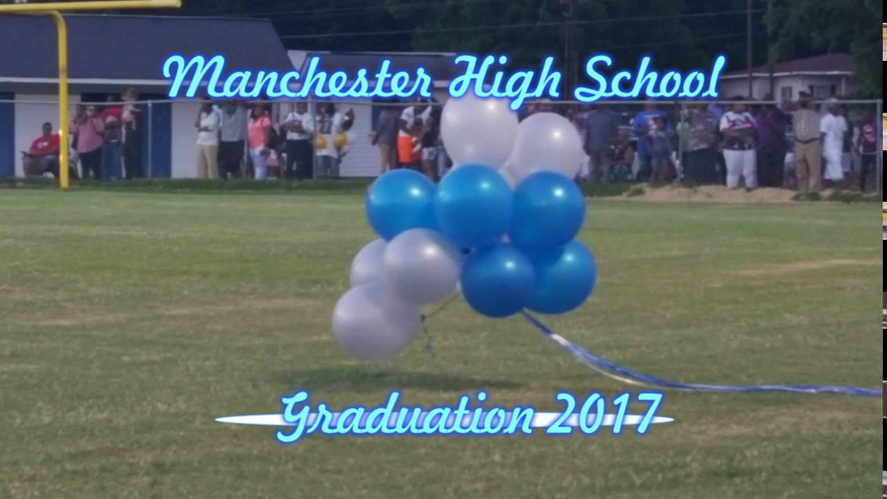 Manchester High School Graduation 2017 - YouTube
