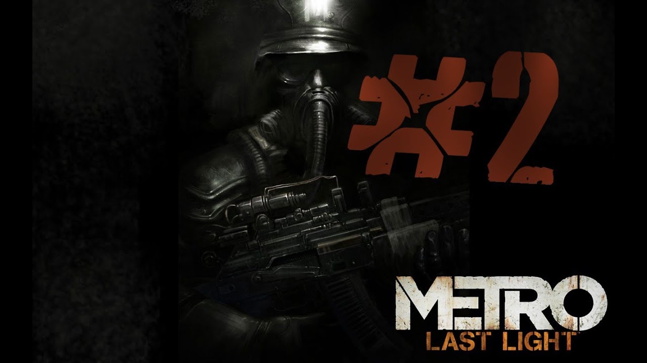 Metro Last Light || Part 2 || HALF MAN HALF RABBIT - YouTube