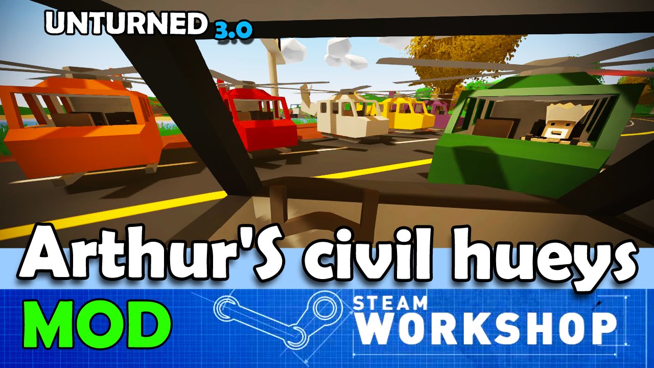 Unturned MOD: Arthur'S civil hueys - YouTube