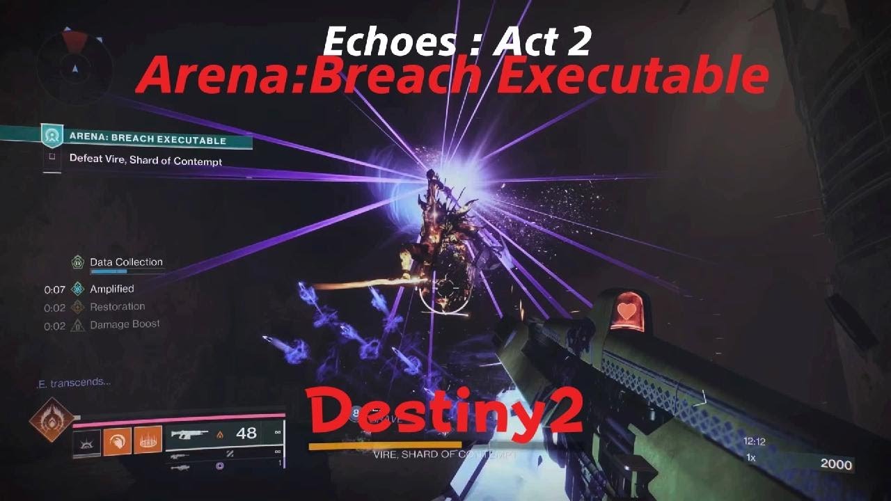 Destiny 2 Echoes : Act 2 Arena Breach Executable - YouTube
