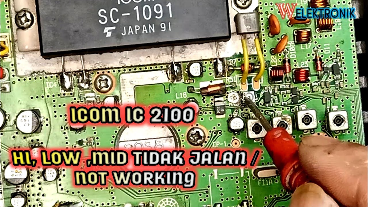 icom ic 2100 hi low mid tidak fungsi @WElektronik - YouTube